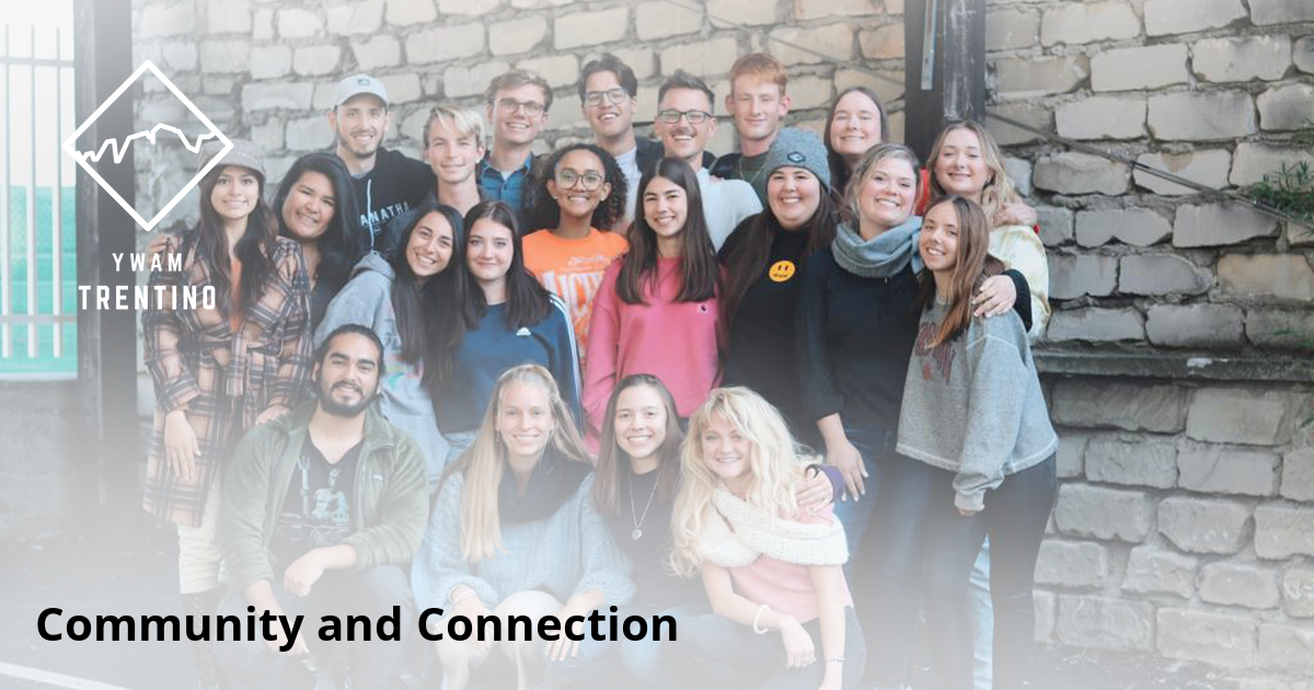 Community and Connection - YWAM Trentino