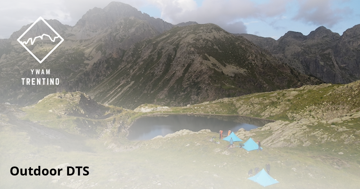 Outdoor DTS - YWAM Trentino